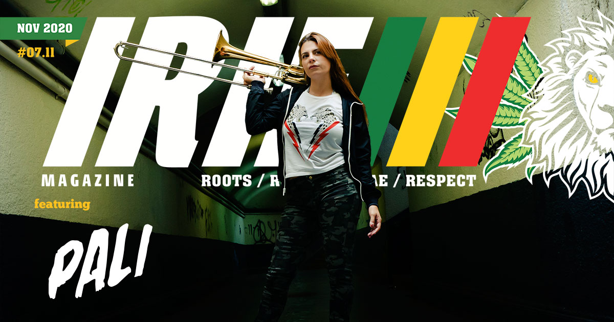 IRIE | Reggae Magazine November 2020 - Pali | IRIE™ Magazine