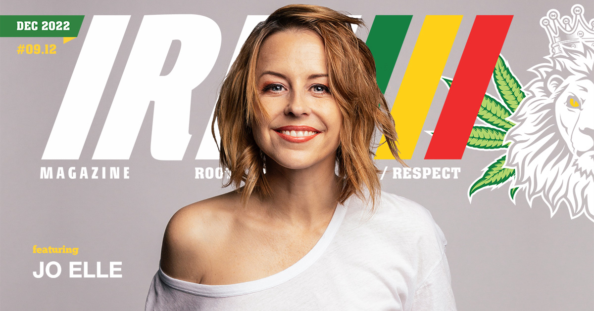 IRIE | Reggae Magazine December 2022 – Jo Elle | IRIE™ Magazine