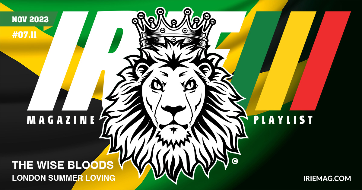 RELEASES | IRIE Playlist - November 2023 | IRIE™ Magazine