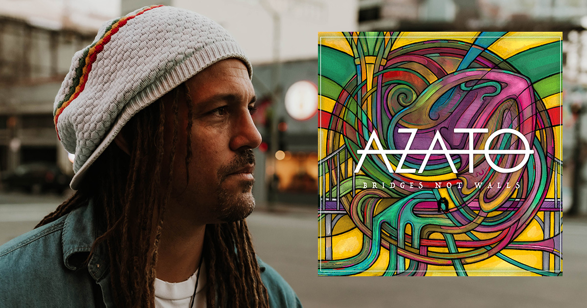 IRIE | RESPECT - Azato - Bridges Not Walls